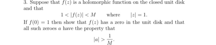 Solved 3. Suppose that f(z) is a holomorphic function on the | Chegg.com