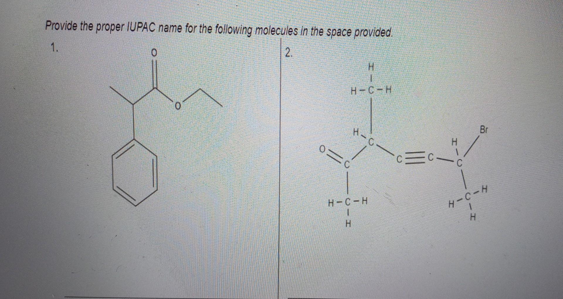 Solved Provide the proper IUPAC name for the following | Chegg.com