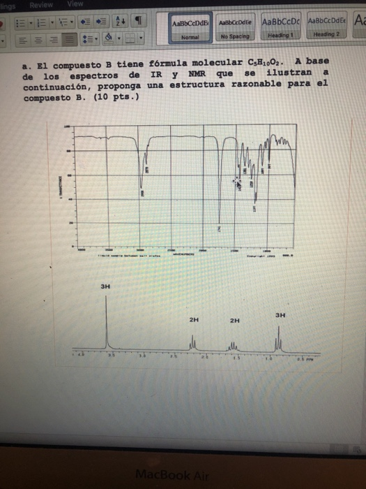 Solved Compound B has the molecular formula C5H10O2. Based | Chegg.com