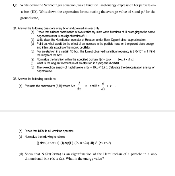 Solved Q3. ﻿Write down the Schrodinger equation, wave | Chegg.com