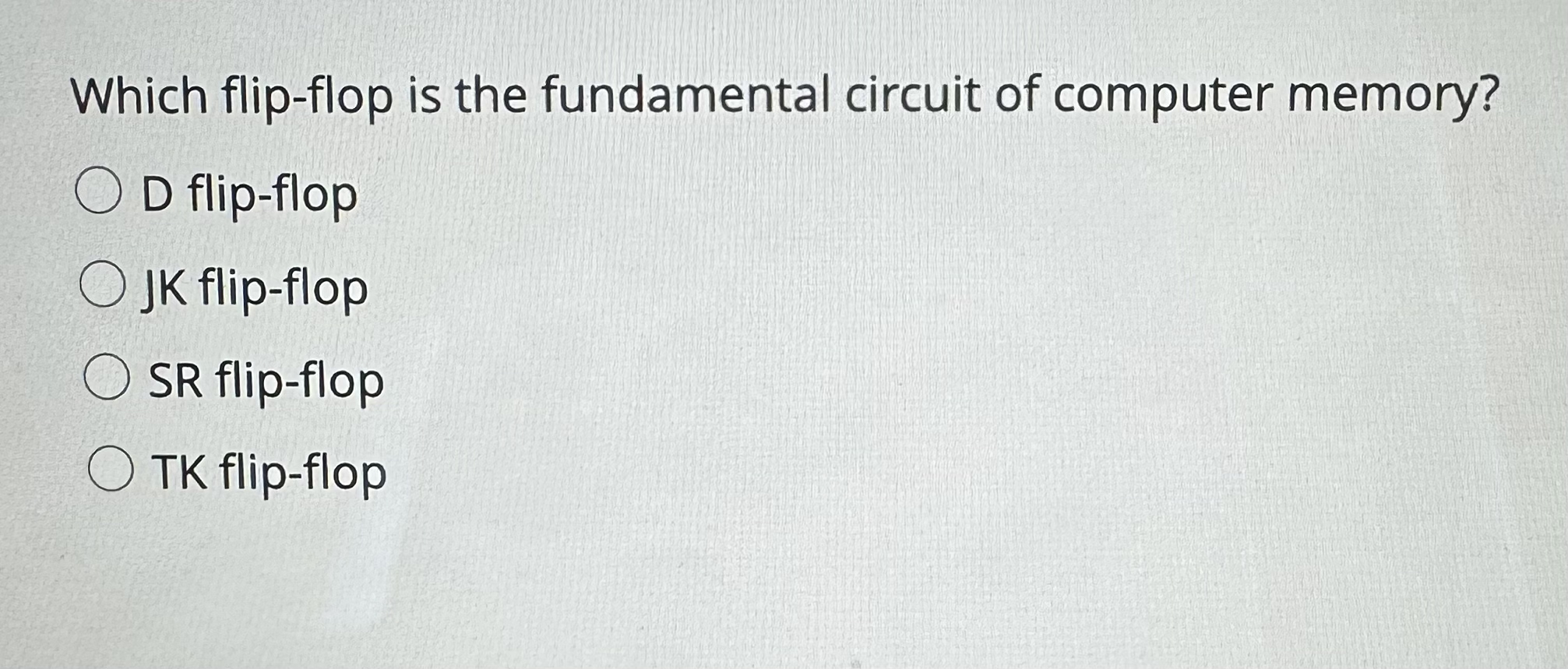 Solved Which flip-flop is the fundamental circuit of | Chegg.com