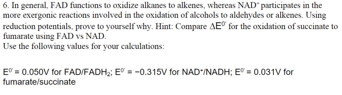 Solved In general, FAD functions to oxidize alkanes to | Chegg.com