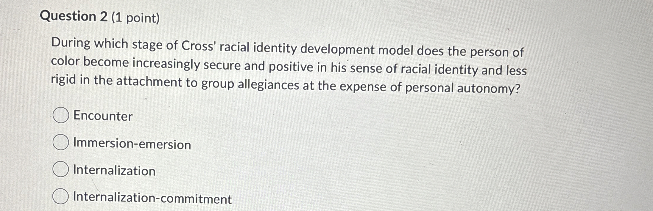 Solved Question 2 (1 ﻿point)During which stage of Cross' | Chegg.com