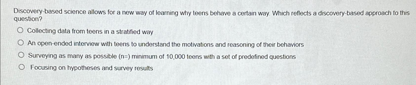 Solved Discovery-based science allows for a new way of | Chegg.com