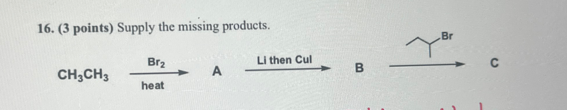 Solved (3 ﻿points) ﻿Supply the missing products. | Chegg.com