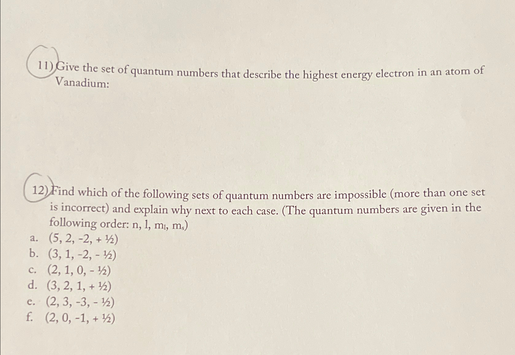 Solved (11 ﻿and 12) ﻿Give the set of quantum numbers that | Chegg.com