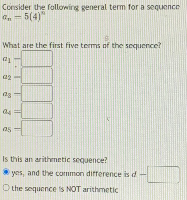 Solved Consider the following general term for a sequence an | Chegg.com