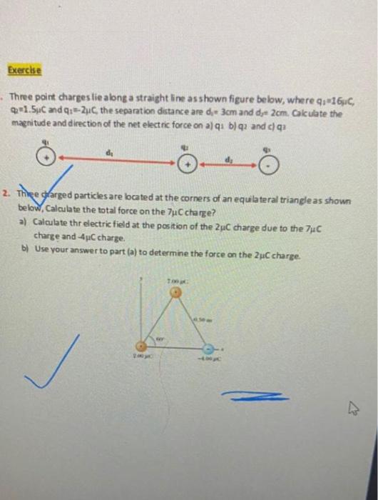 Solved Exercise Three point charges lie along a straight | Chegg.com
