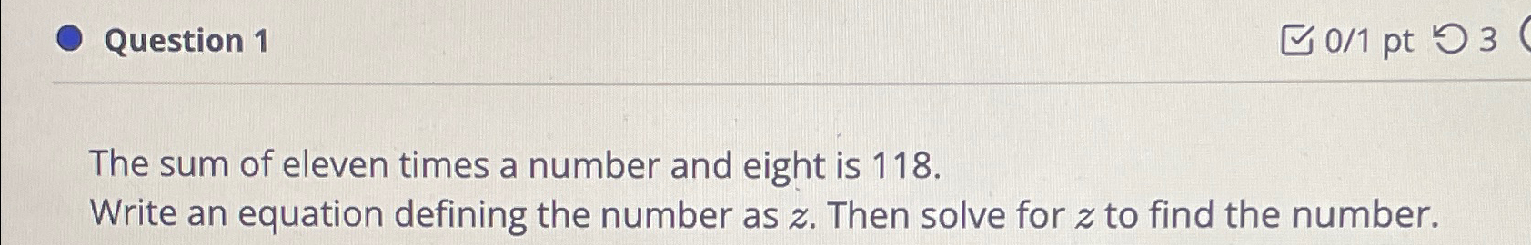 Solved The sum of eleven times a number and eight is | Chegg.com