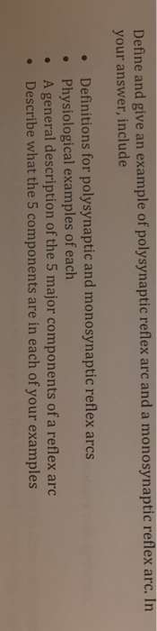 Solved Define and give an example of polysynaptic reflex arc | Chegg.com