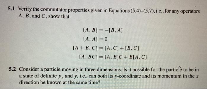 Solved 5 1 Verify The Commutator Properties Given In