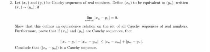Solved 2. Let (x) and (y) be Cauchy sequences of real | Chegg.com