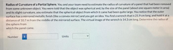 Solved Radius of Curvature of a Partial Sphere. You and your | Chegg.com