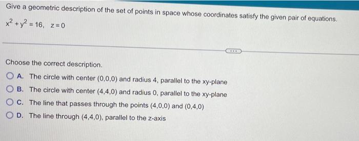 Solved Give a geometric description of the set of points in | Chegg.com