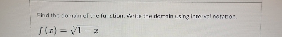 Solved Find the domain of the function. Write the domain | Chegg.com