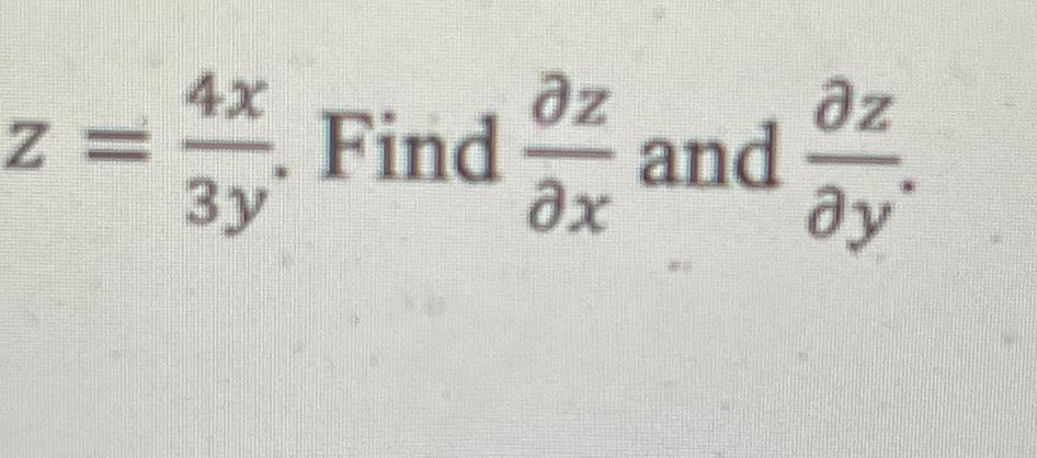 Solved z=4x3y. ﻿Find delzdely | Chegg.com