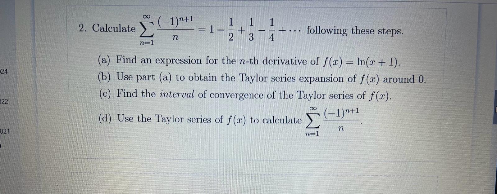 Solved Calculate ∑n=1∞(-1)n+1n=1-12+13-14+cdots following | Chegg.com