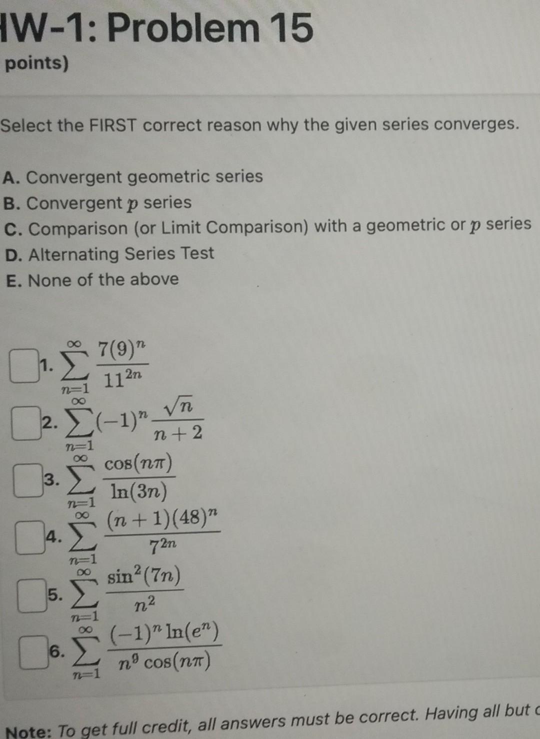 Solved Select the FIRST correct reason why the given series | Chegg.com