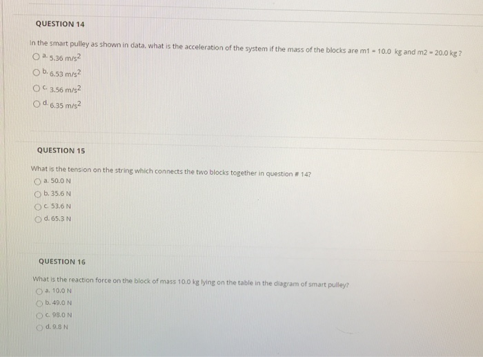 Solved QUESTION 14 In the smart pulley as shown in data, | Chegg.com