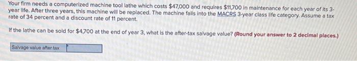 Solved Your firm needs a computerized machine tool lathe | Chegg.com