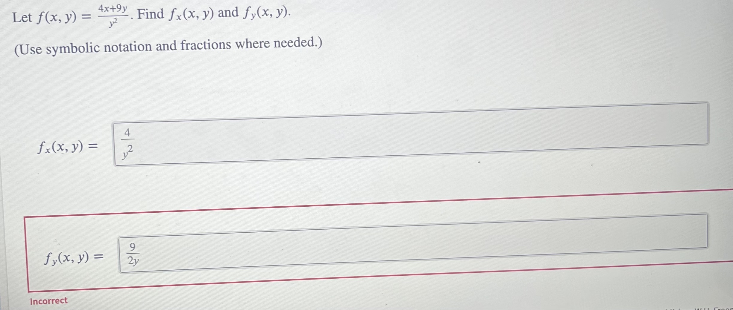 Solved Let f(x,y)=4x+9yy2. ﻿Find fx(x,y) ﻿and fy(x,y).(Use | Chegg.com