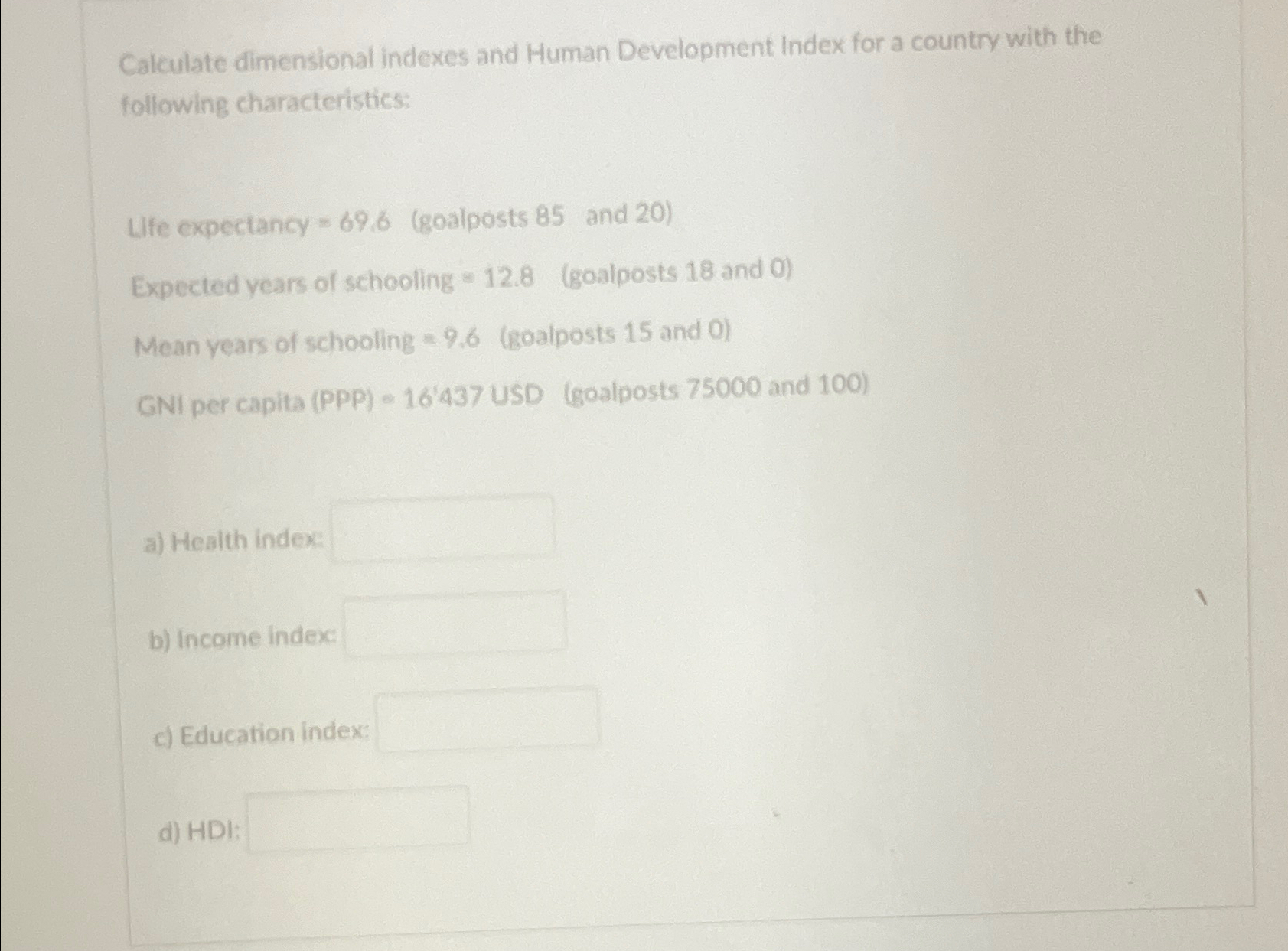 Solved Calculate dimensional indexes and Human Development | Chegg.com