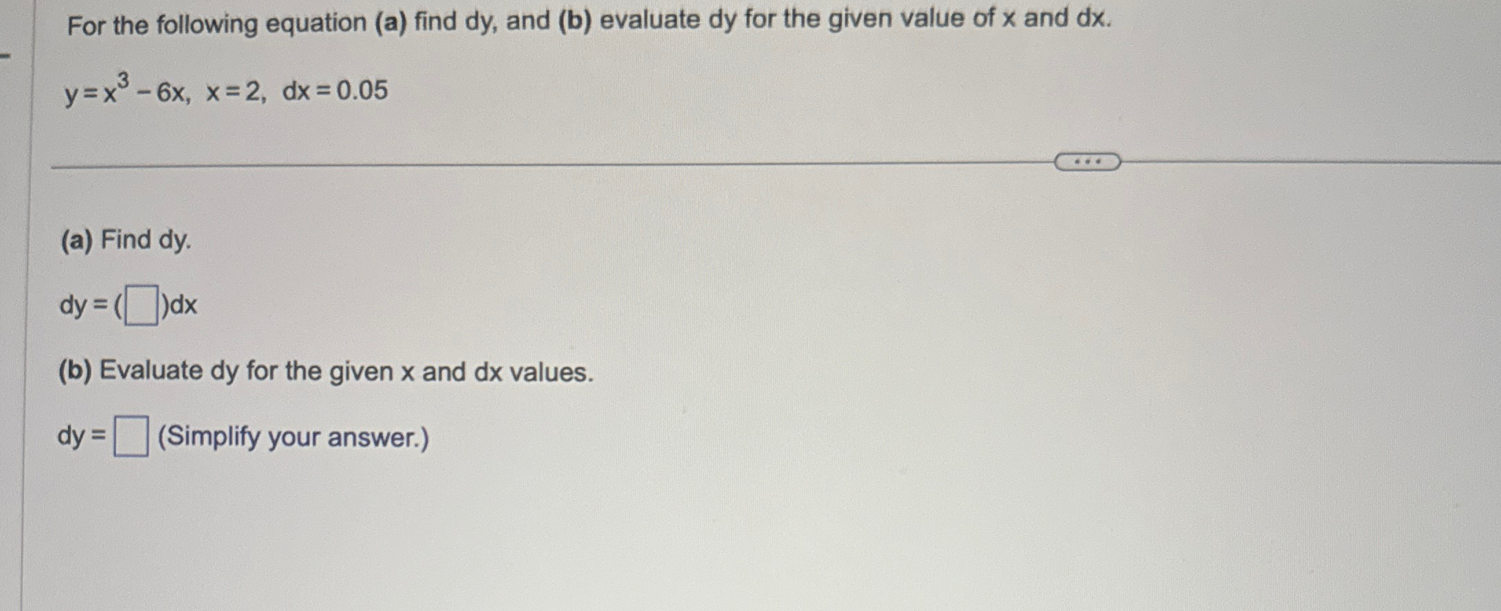Solved For the following equation (a) ﻿find dy, ﻿and (b) | Chegg.com