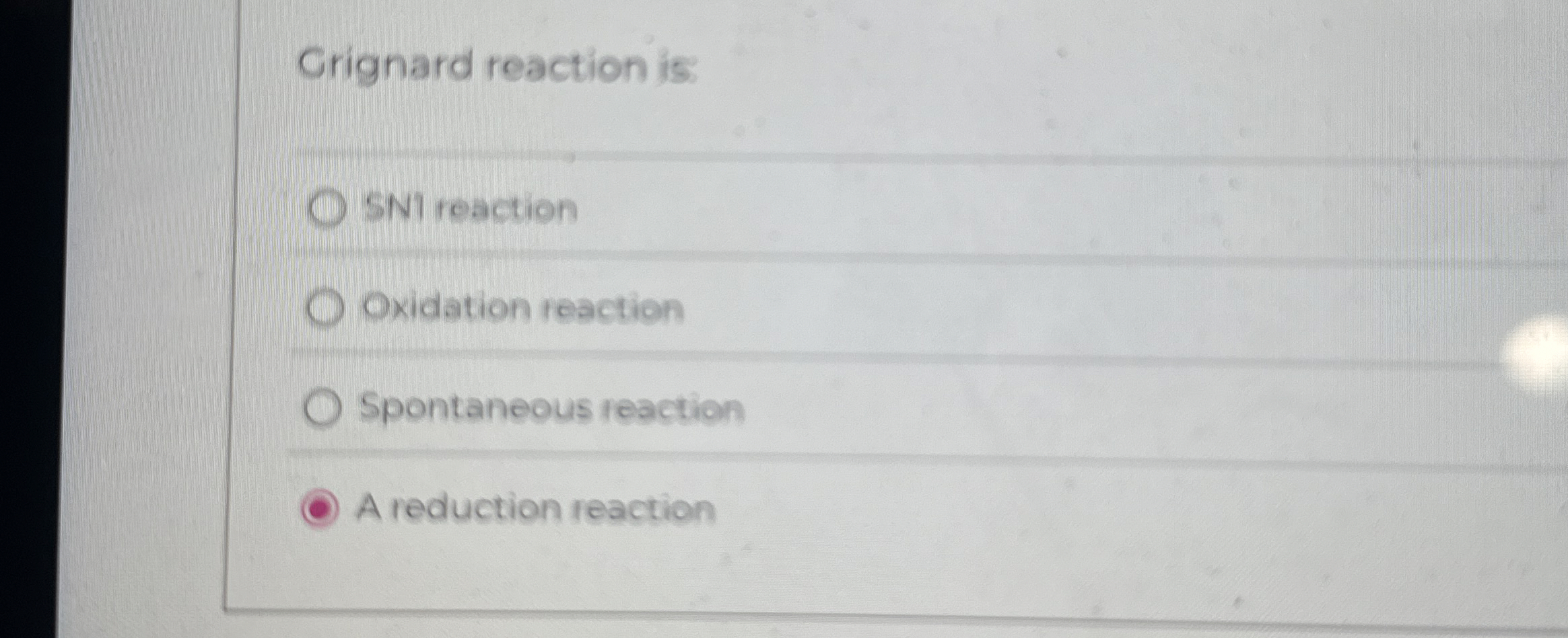 Solved Crignard reaction is:SNI reactionOxidation | Chegg.com