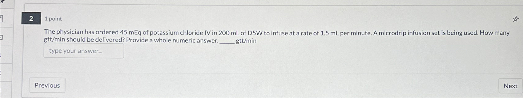 Solved 21 ﻿pointThe physician has ordered 45mEq of potassium | Chegg.com