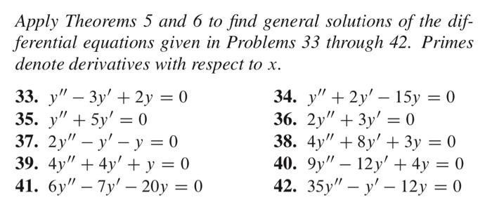 Solved Apply Theorems 5 and 6 to find general solutions of | Chegg.com