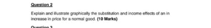 Solved Question 2 Explain and illustrate graphically the | Chegg.com