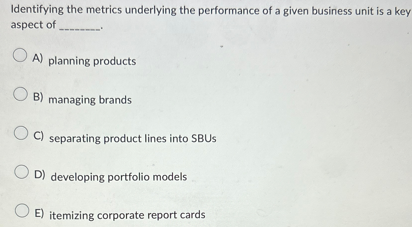 Solved Identifying the metrics underlying the performance of | Chegg.com