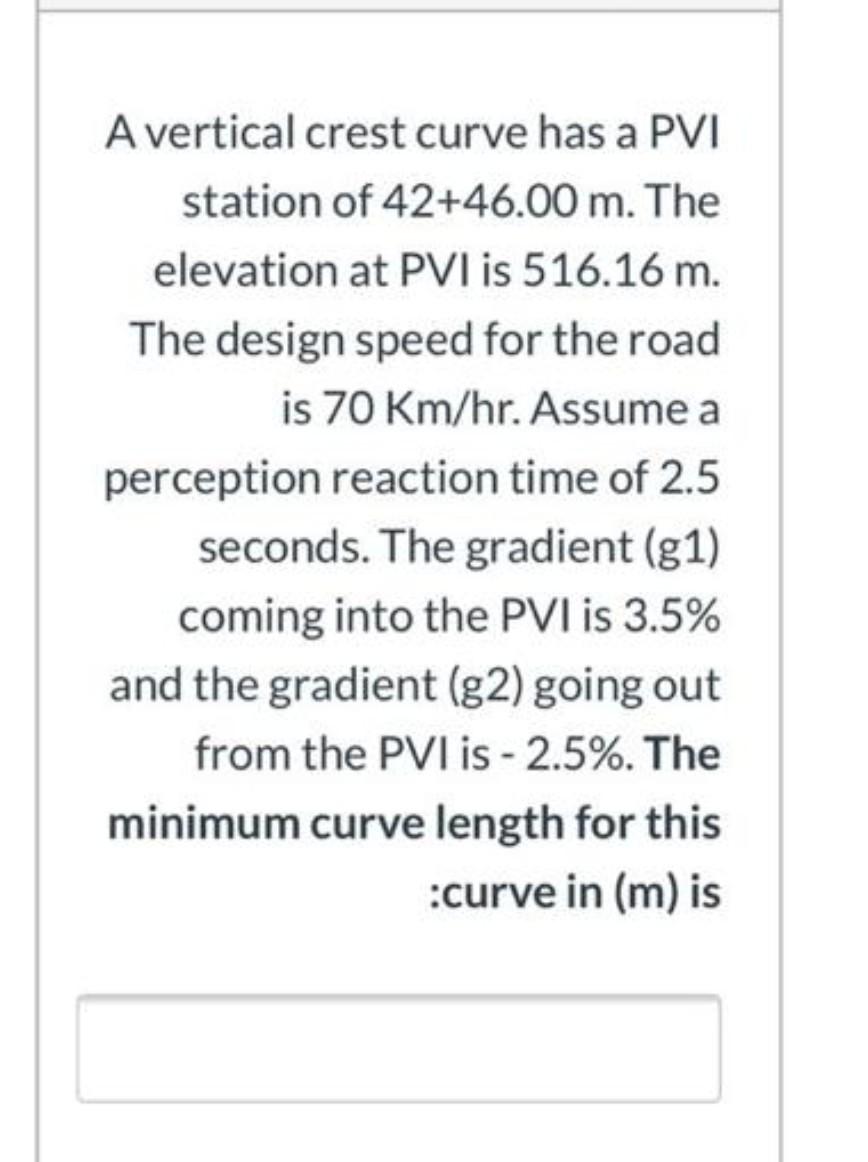 Solved A vertical crest curve has a PVI station of 42+46.00 | Chegg.com