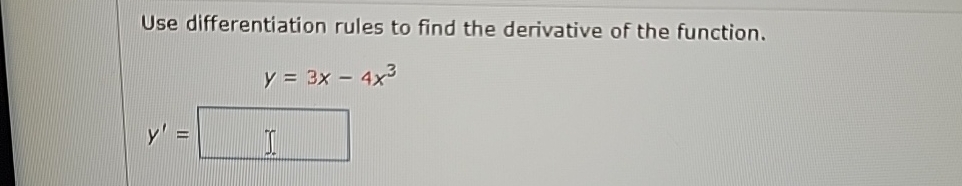Solved Use differentiation rules to find the derivative of | Chegg.com