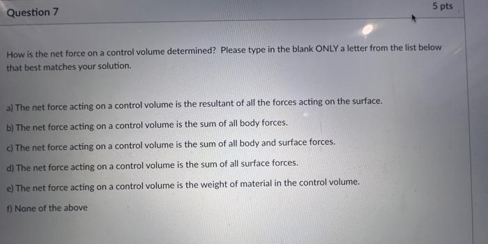 Solved How is the net force on a control volume determined? | Chegg.com