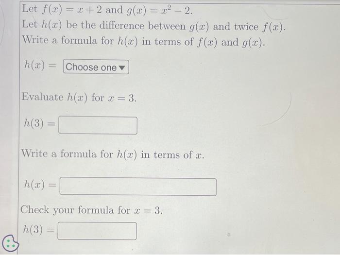 Solved Let f(x)=x+2 and g(x)=x2−2 Let h(x) be the difference | Chegg.com