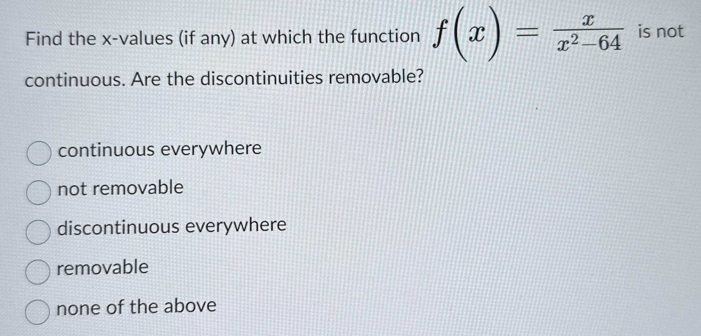 Solved Find the x-values (if any) ﻿at which the function | Chegg.com