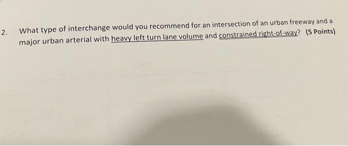 Solved What type of interchange would you recommend for an | Chegg.com