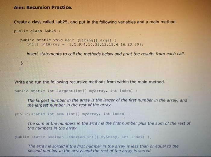 Solved Aim Recursion Practice Create A Class Called Lab25