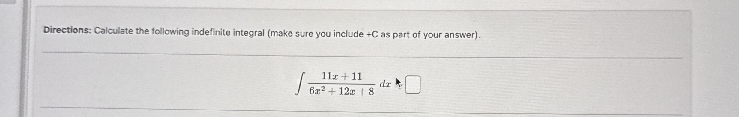 Solved Directions: Calculate the following indefinite | Chegg.com