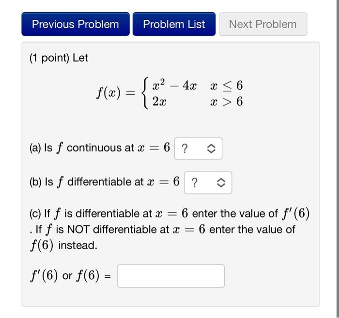 Solved Previous Problem (1 point) Let Problem List f(x) = { | Chegg.com