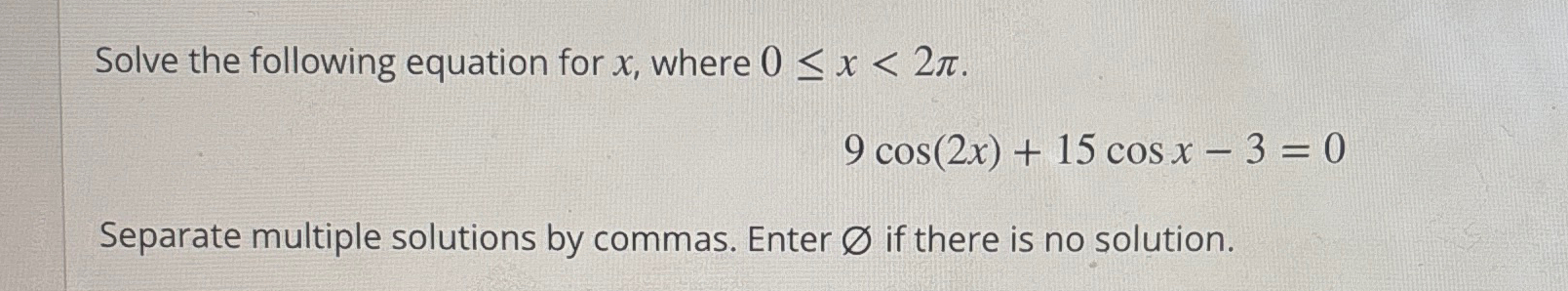 Solved Solve the following equation for x, ﻿where | Chegg.com
