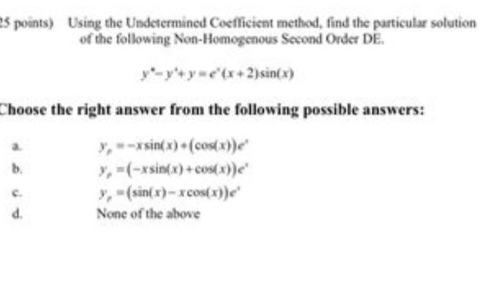 Solved 5 points) Using the Undetermined Cocfficient method, | Chegg.com