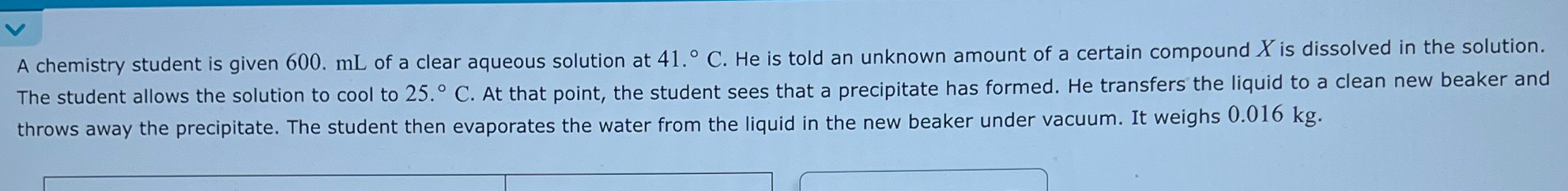 Solved A chemistry student is given 600.mL ﻿of a clear | Chegg.com