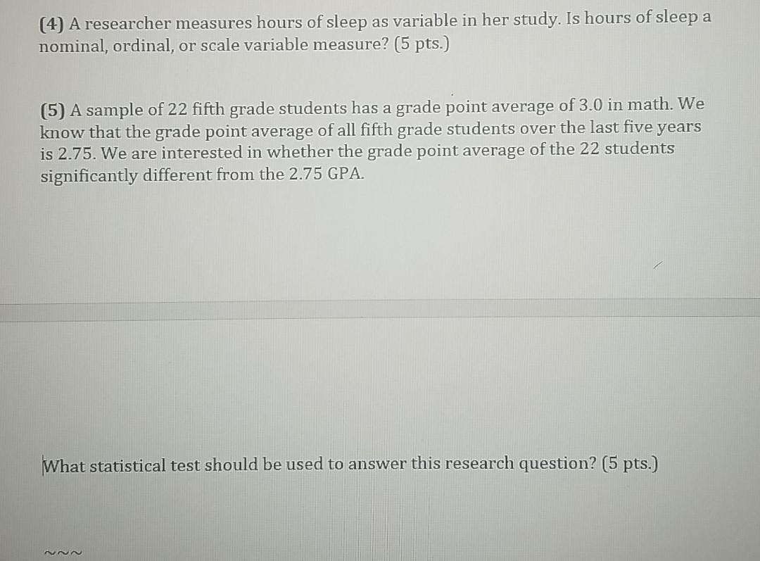 Solved (4) A researcher measures hours of sleep as variable | Chegg.com