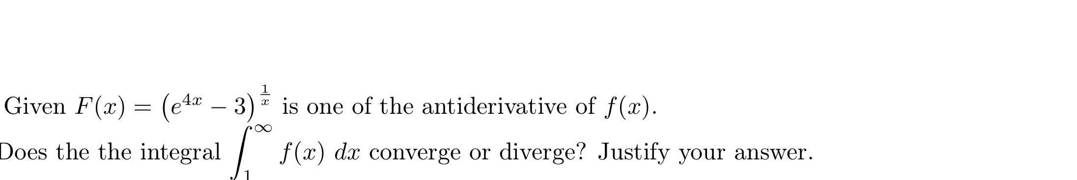 Solved Given F(x)=(e4x-3)1x ﻿is one of the antiderivative of | Chegg.com