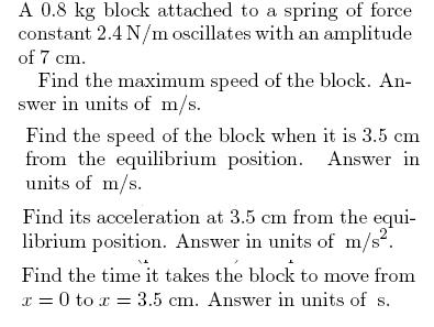 Solved A 0.8 kg block attached to a spring of force constant | Chegg.com