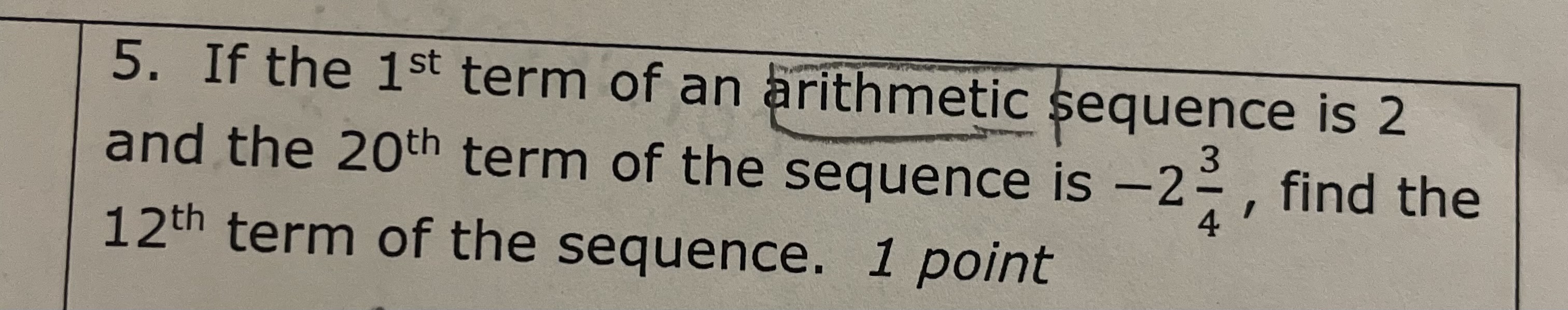 Solved If the 1st ﻿term of an arithmetic sequence is 2and | Chegg.com