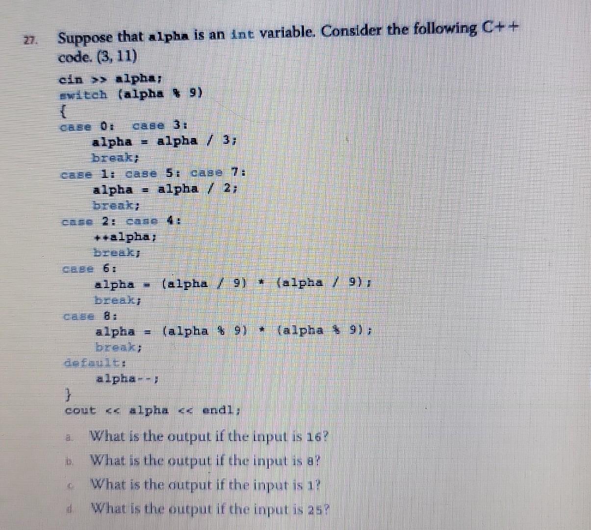 Solved 27. Suppose that alpha is an int variable. Consider | Chegg.com