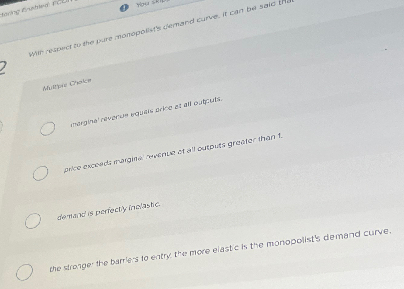 Solved With respect to the pure monopolist's demand curve, | Chegg.com